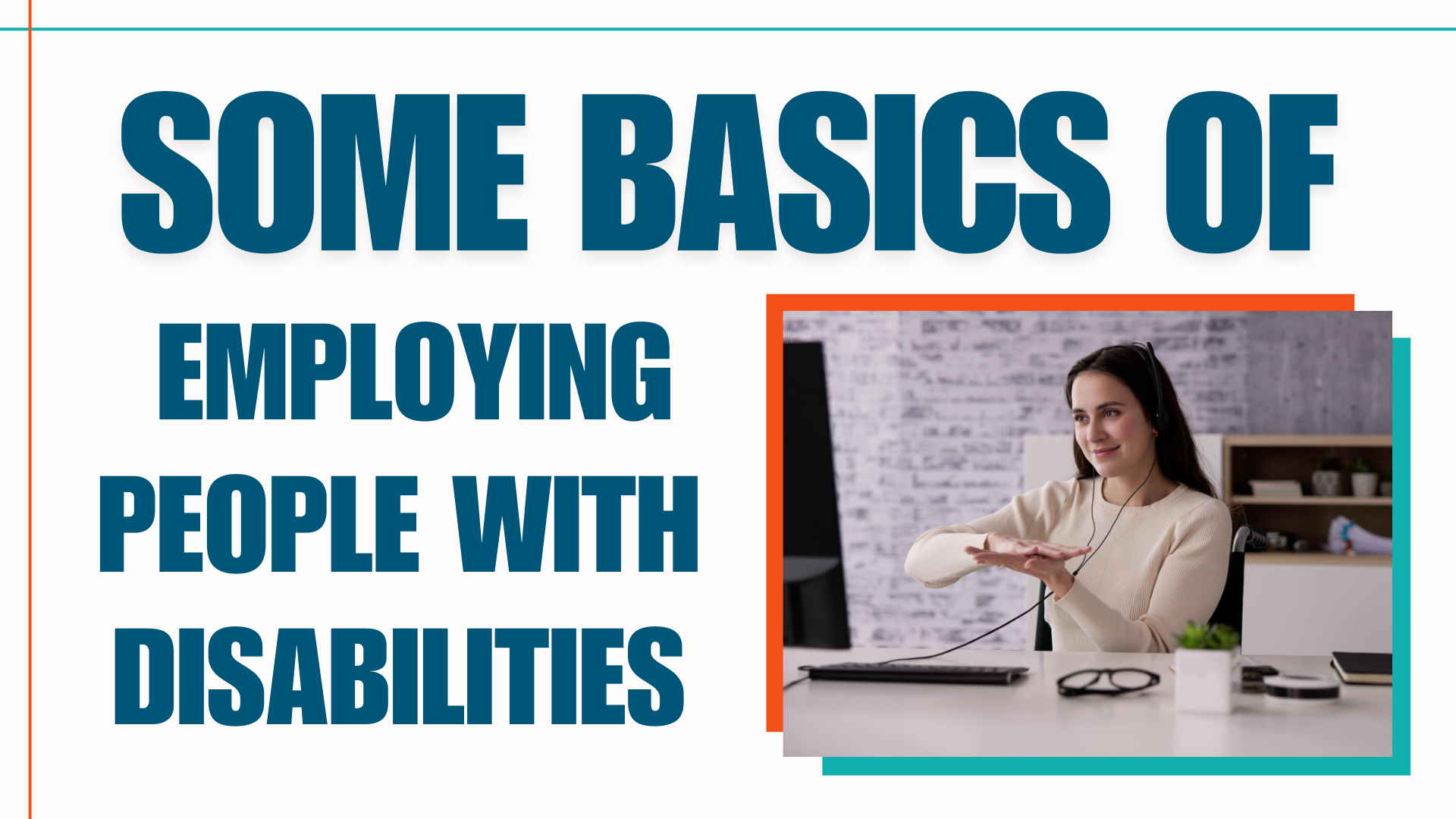 Webinar: Some Basics of Employing People with Disabilities - Disability ...